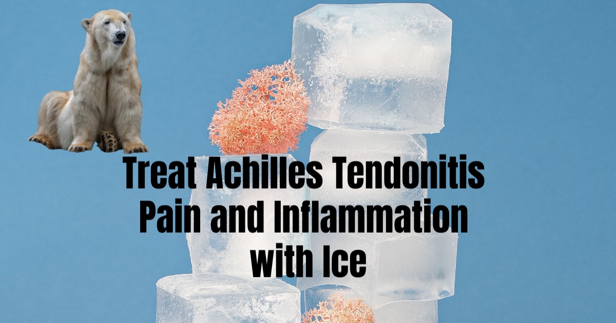 10 Powerful Home Remedies for Achilles Tendonitis to Help Reduce Pain ...